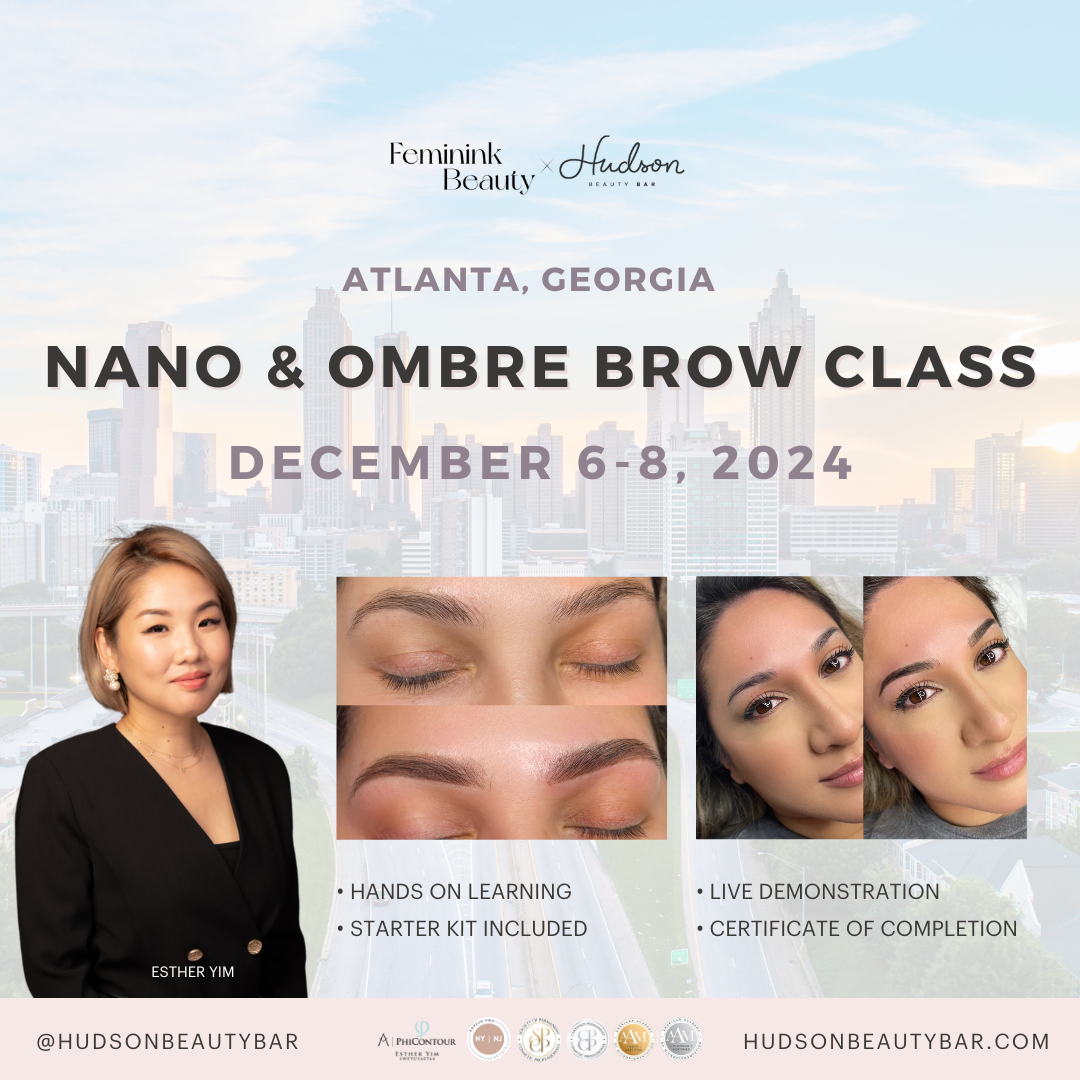 Nano & Ombré Brow Course with Esther Yim in Atlanta, Georgia – Hudson ...